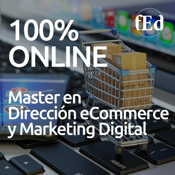 Máster online en Ecommerce y Marketing Digital